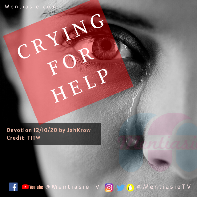 CRYING FOR HELP - mentiasie.com